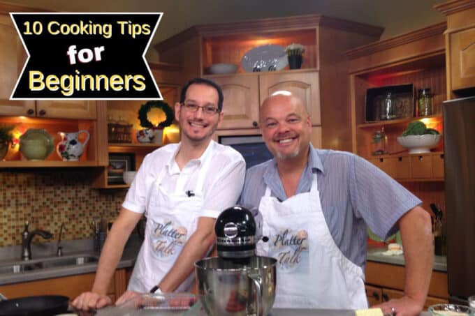 10 Simple Cooking Tips That Everyone Should Know - Platter Talk